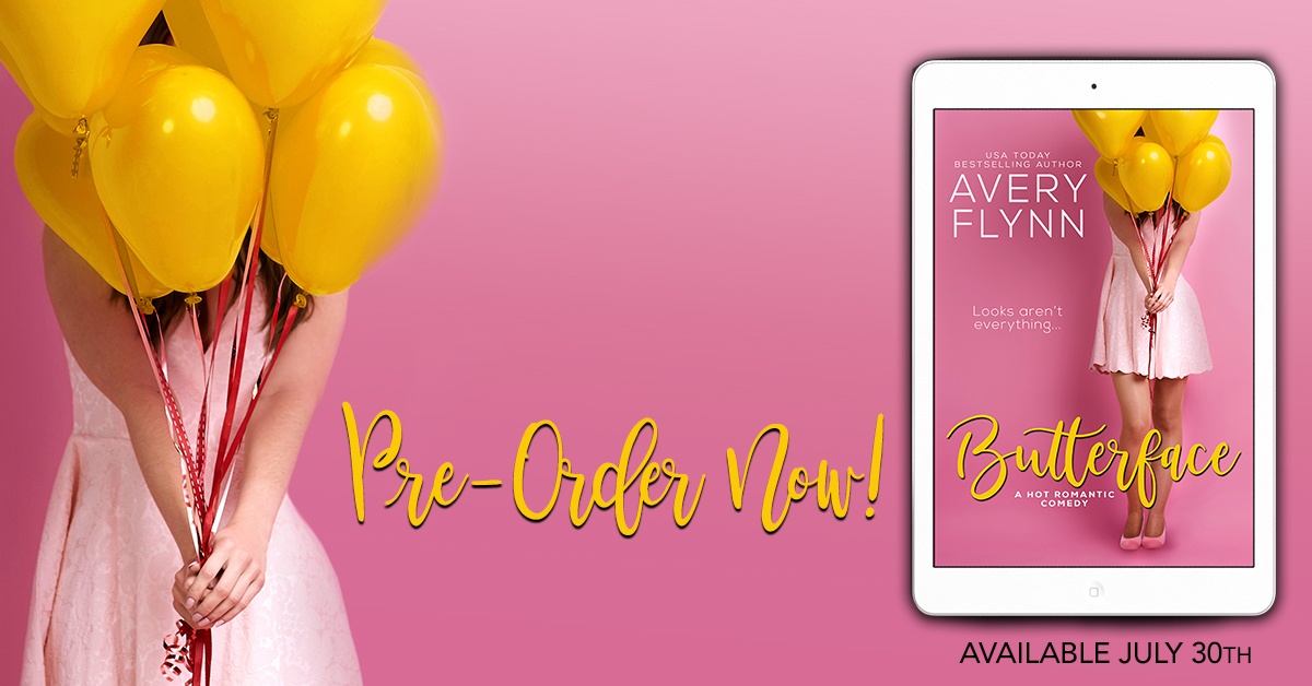 * Sneak Peek * Read the first chapter of BUTTERFACE by Avery Flynn today!